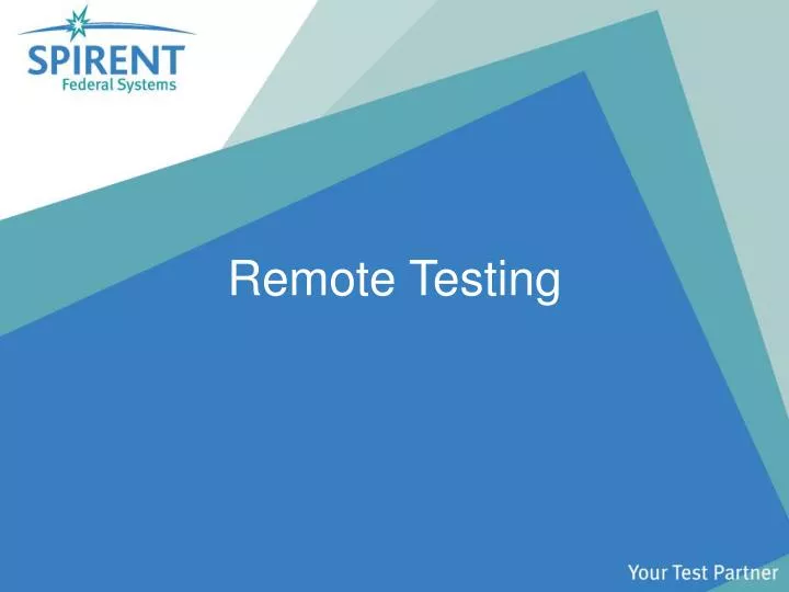 PPT - Remote Testing PowerPoint Presentation, free download - ID:4356416