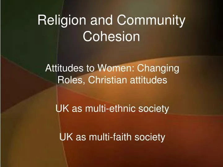 PPT - Religion and Community Cohesion PowerPoint Presentation, free ...