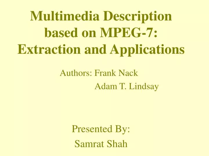 Ppt Multimedia Description Based On Mpeg 7 Extraction And Applications Powerpoint