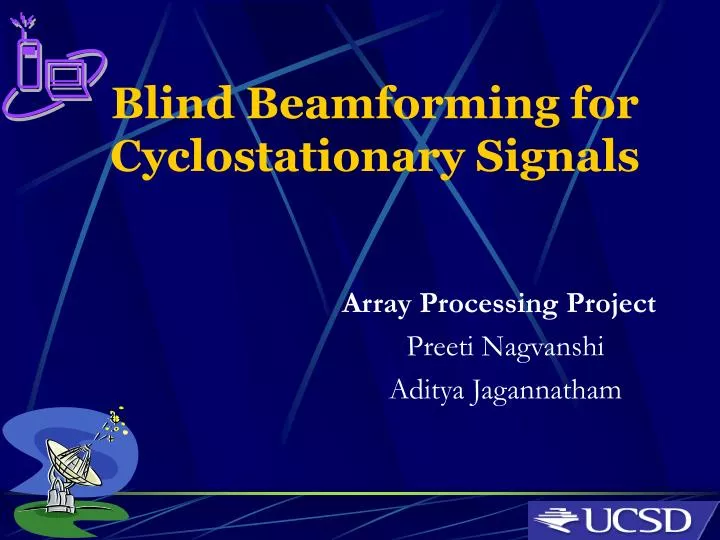 PPT - Blind Beamforming for Cyclostationary Signals PowerPoint ...