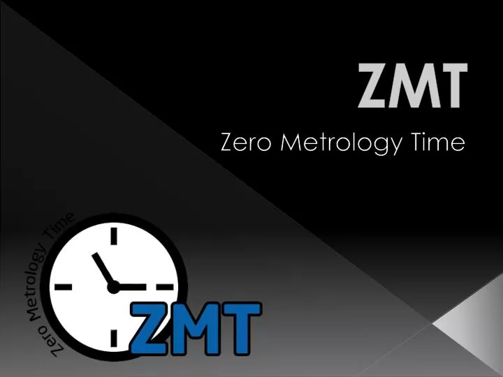 PPT - ZMT PowerPoint Presentation, free download - ID:4360707