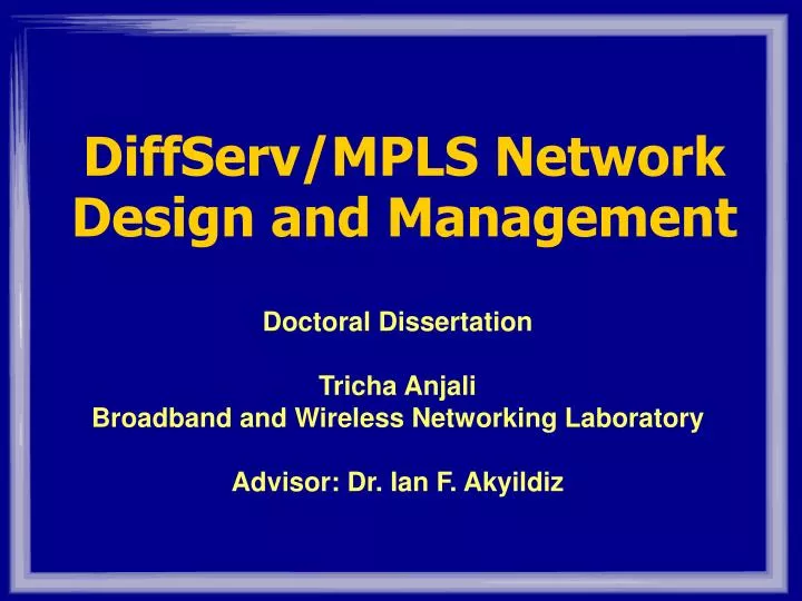PPT - DiffServ/MPLS Network Design and Management PowerPoint ...