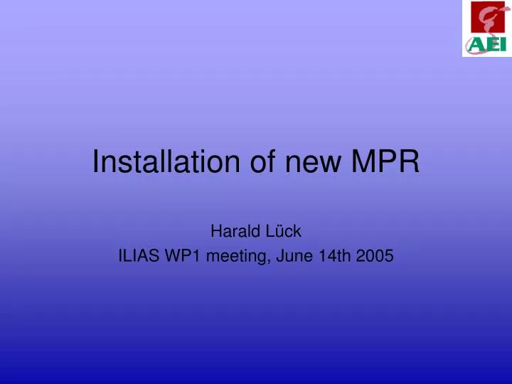 PPT - Installation of new MPR PowerPoint Presentation, free download ...