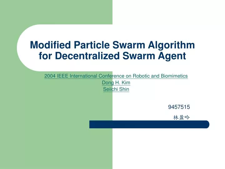 PPT - Modified Particle Swarm Algorithm for Decentralized Swarm Agent PowerPoint Presentation ...