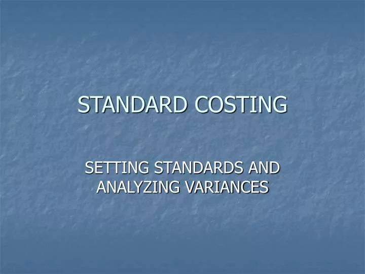 PPT - STANDARD COSTING PowerPoint Presentation, free download - ID:4361448