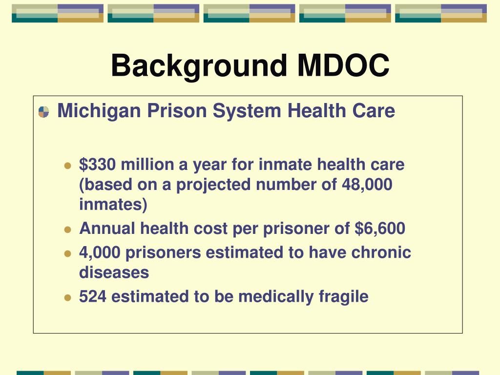 Ppt Helping Michigan Parolees With Medical Needs Mpri Re Entry