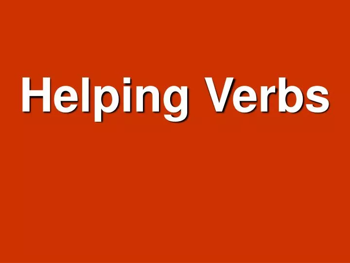 PPT - Helping Verbs PowerPoint Presentation, free download - ID:4362251