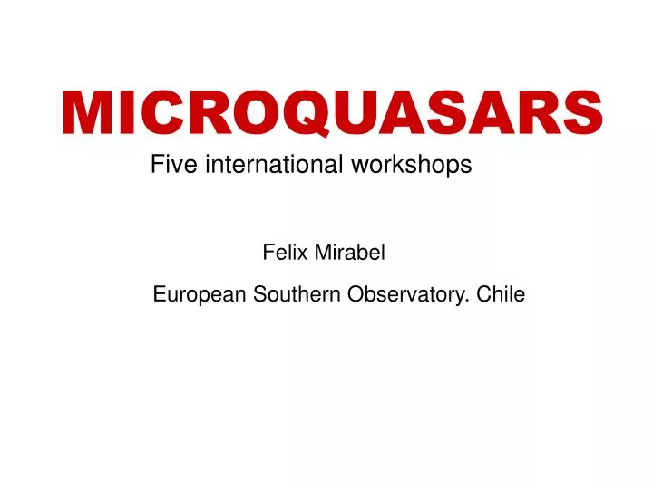PPT - MICROQUASARS PowerPoint Presentation, free download - ID:4362685