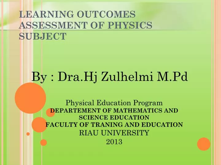 PPT - LEARNING OUTCOMES ASSESSMENT OF PHYSICS SUBJECT PowerPoint ...
