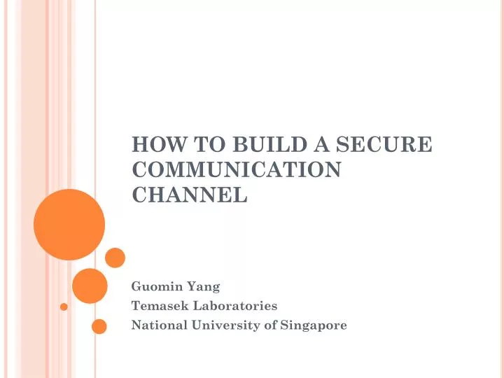 PPT - HOW TO BUILD A SECURE COMMUNICATION CHANNEL PowerPoint ...