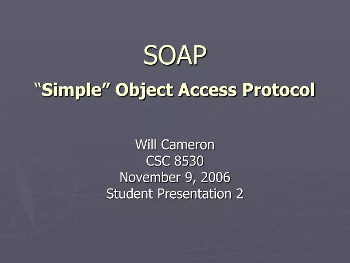 PPT - SOAP “ Simple” Object Access Protocol PowerPoint Presentation - ID:4364277