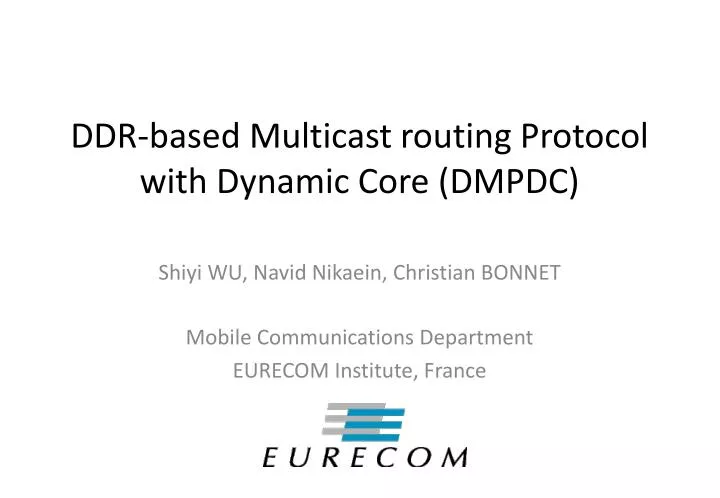 Ppt Ddr Based Multicast Routing Protocol With Dynamic Core Dmpdc Powerpoint Presentation 1897