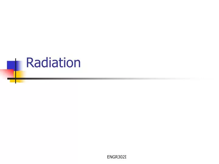 PPT - Radiation PowerPoint Presentation, free download - ID:4364365