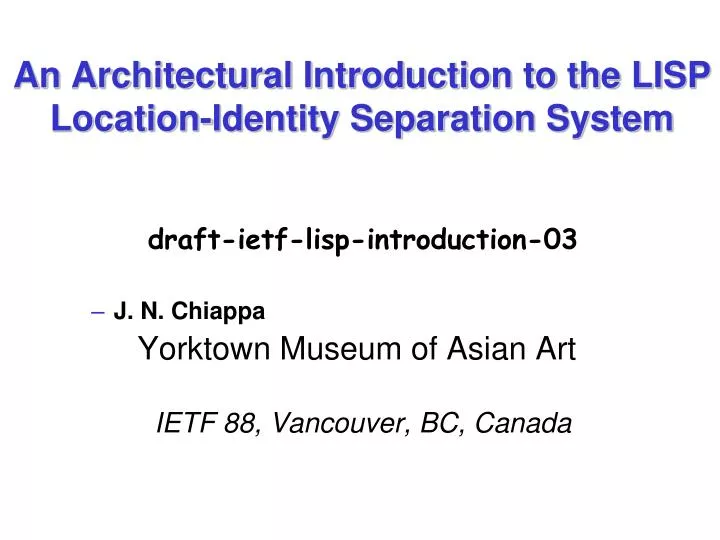 Ppt An Architectural Introduction To The Lisp Location Identity