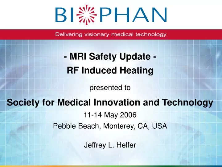PPT - - MRI Safety Update - RF Induced Heating PowerPoint Presentation ...