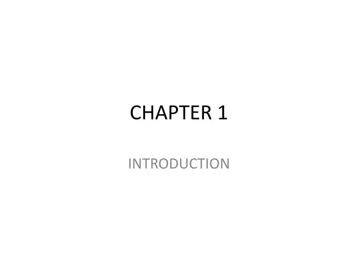 PPT - CHAPTER 1 PowerPoint Presentation, free download - ID:4365356