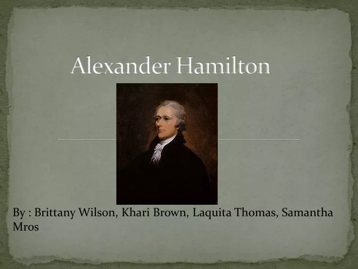 PPT - Alexander Hamilton PowerPoint Presentation, free download - ID ...