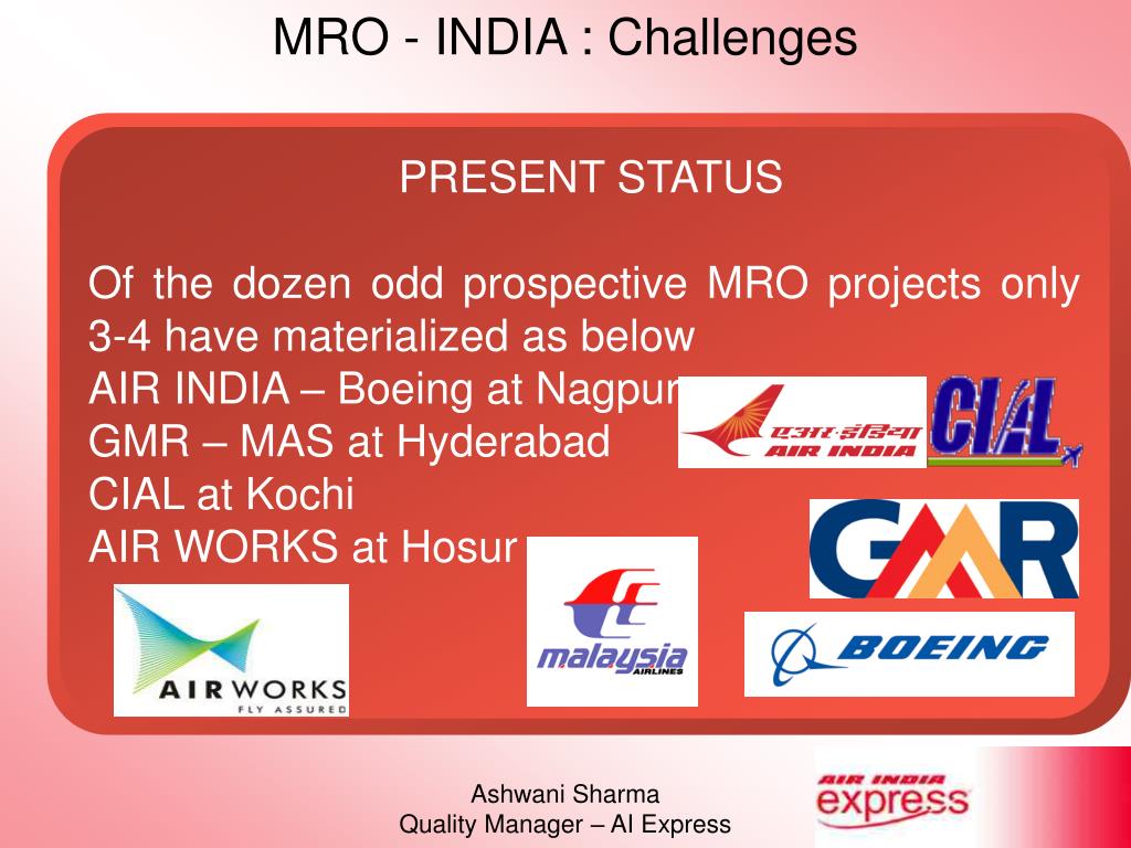PPT - MRO - INDIA : Challenges Ashwani Sharma Quality Manager – Air ...