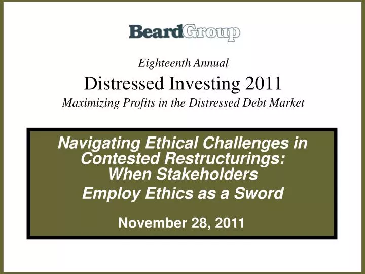 PPT - Eighteenth Annual Distressed Investing 2011 Maximizing Profits in ...