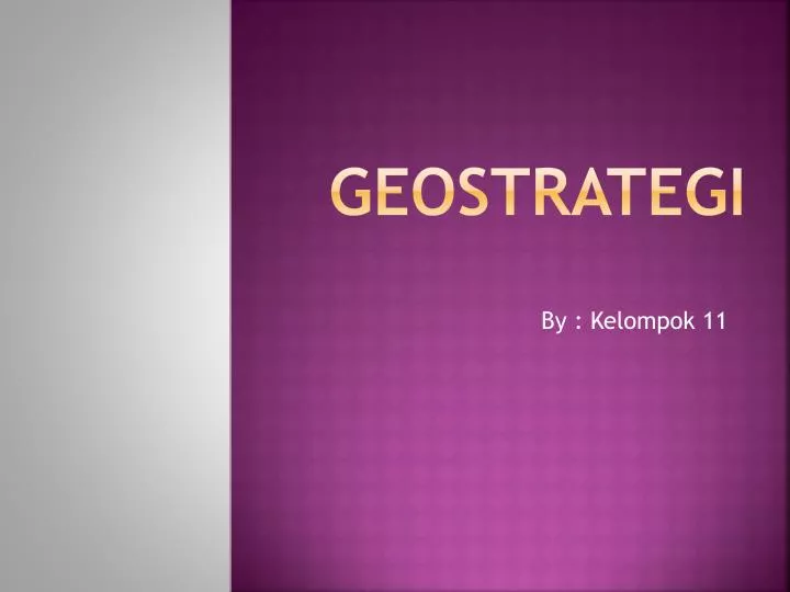 PPT - GEOSTRATEGI PowerPoint Presentation, free download - ID:4366306
