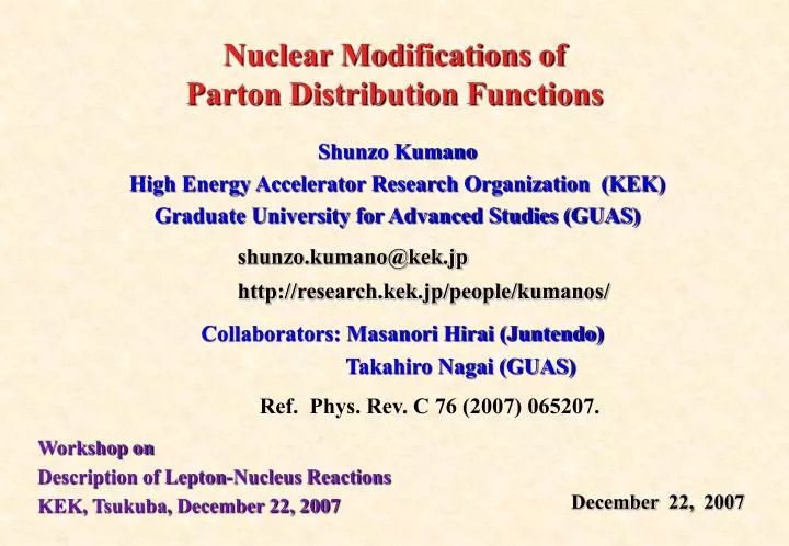 PPT - Nuclear Modifications of Parton Distribution Functions PowerPoint ...