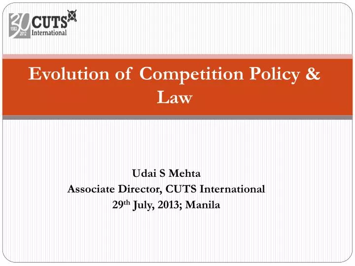 PPT - Evolution of Competition Policy & Law PowerPoint Presentation ...