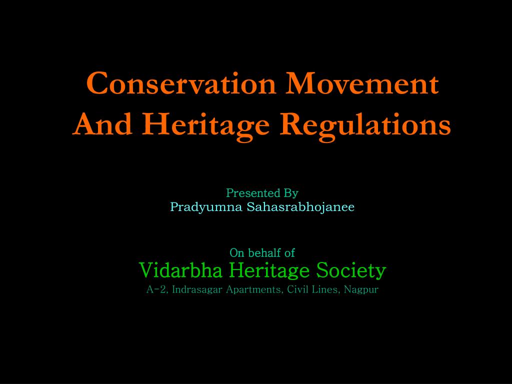 PPT - Conservation Movement And Heritage Regulations Presented By ...