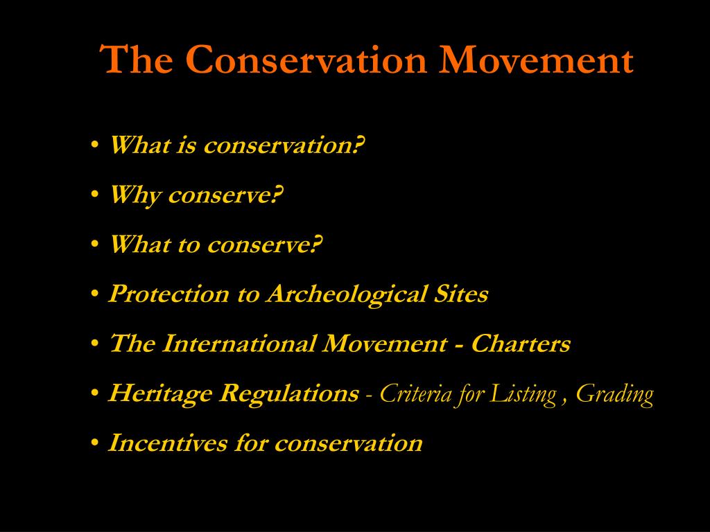 PPT - Conservation Movement And Heritage Regulations Presented By ...