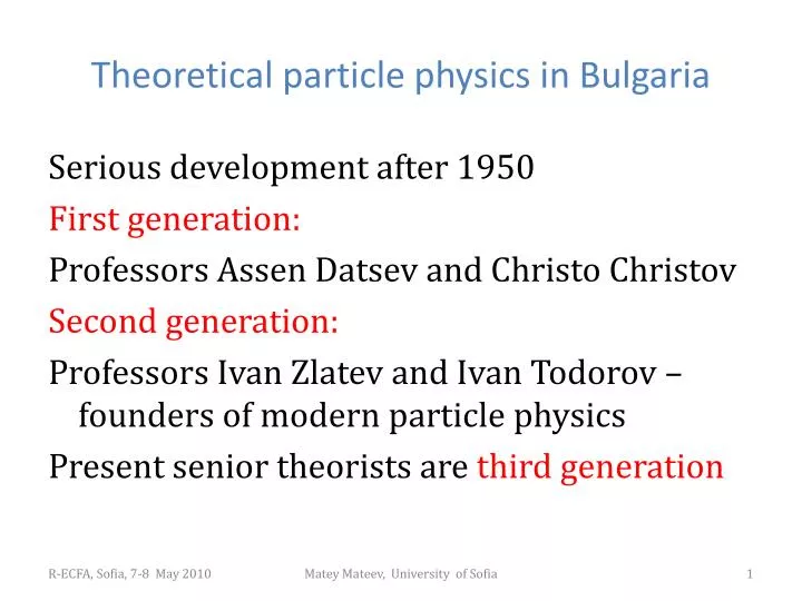 PPT - Theoretical particle physics in Bulgaria PowerPoint Presentation ...