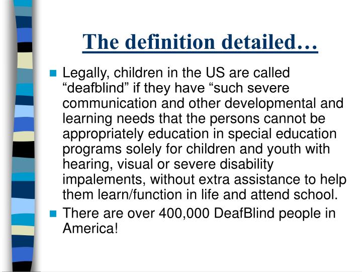 PPT - Deaf-Blind PowerPoint Presentation - ID:4367951
