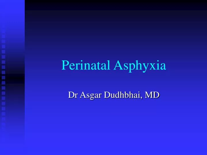 PPT - Perinatal Asphyxia PowerPoint Presentation, free download - ID ...