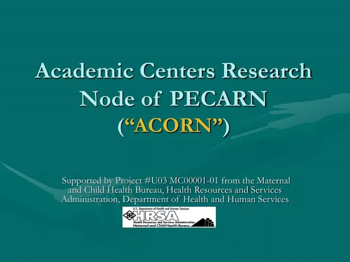 PPT - Academic Centers Research Node of PECARN ( “ACORN” ) PowerPoint ...