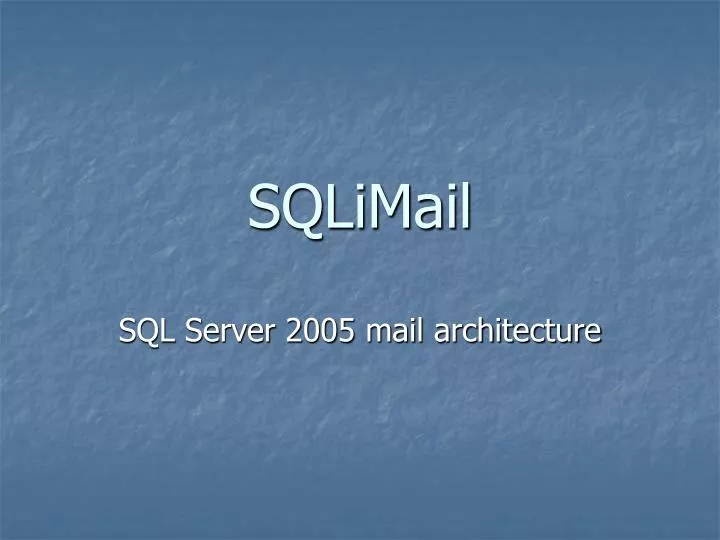 PPT - SQLiMail PowerPoint Presentation, free download - ID:4369263