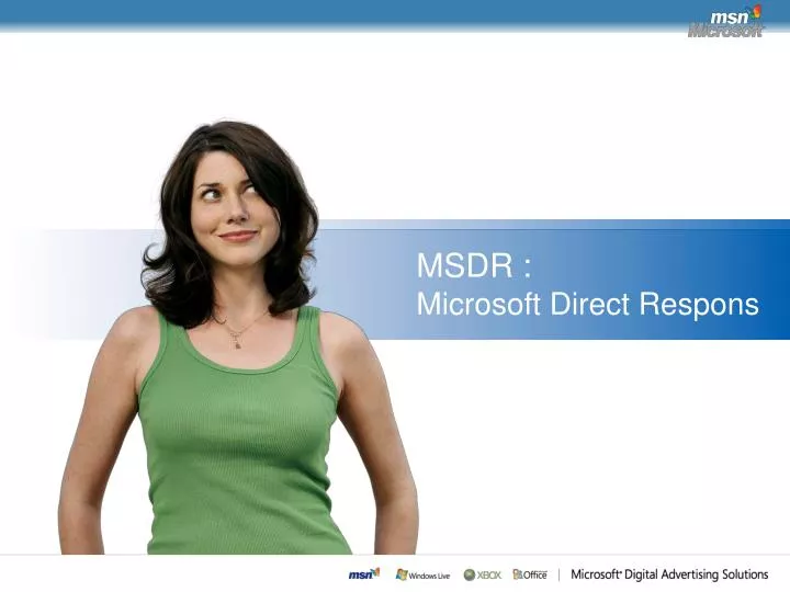 PPT - MSDR : Microsoft Direct Respons PowerPoint Presentation, free ...