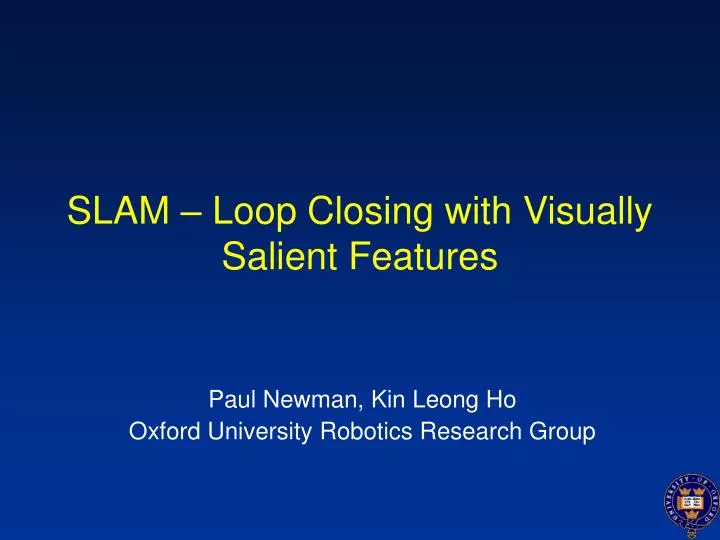 PPT - SLAM – Loop Closing with Visually Salient Features PowerPoint ...