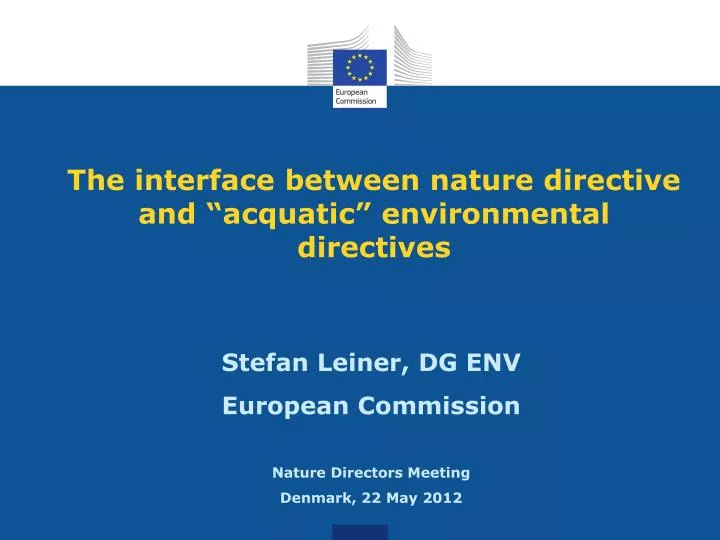 PPT - The interface between nature directive and “acquatic ...