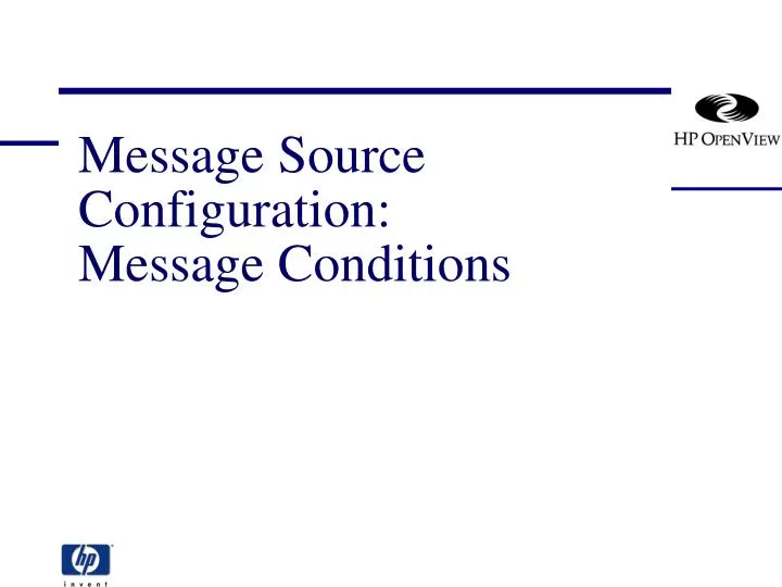 Ppt Message Source Configuration Message Conditions Powerpoint