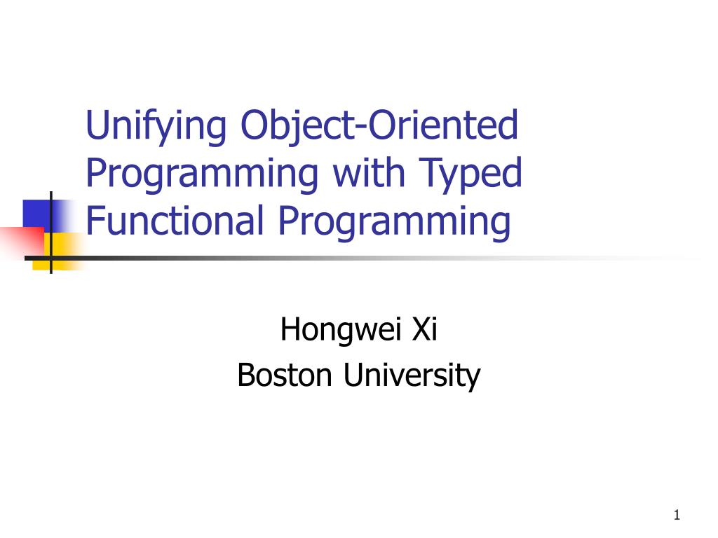 Ppt Unifying Object Oriented Programming With Typed Functional Programming Powerpoint