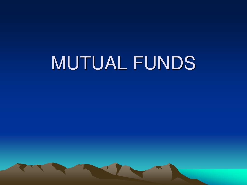 Ppt Mutual Funds Powerpoint Presentation Free Download Id 4371127