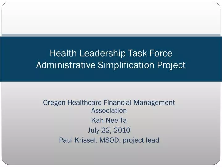 PPT - Health Leadership Task Force Administrative Simplification ...