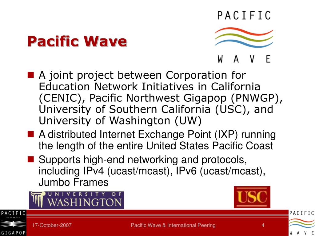 PPT - Pacific NorthWest Gigapop, Pacific Wave & International Peering ...