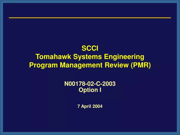 PPT - SCCI Tomahawk Systems Engineering Program Management Review (PMR ...