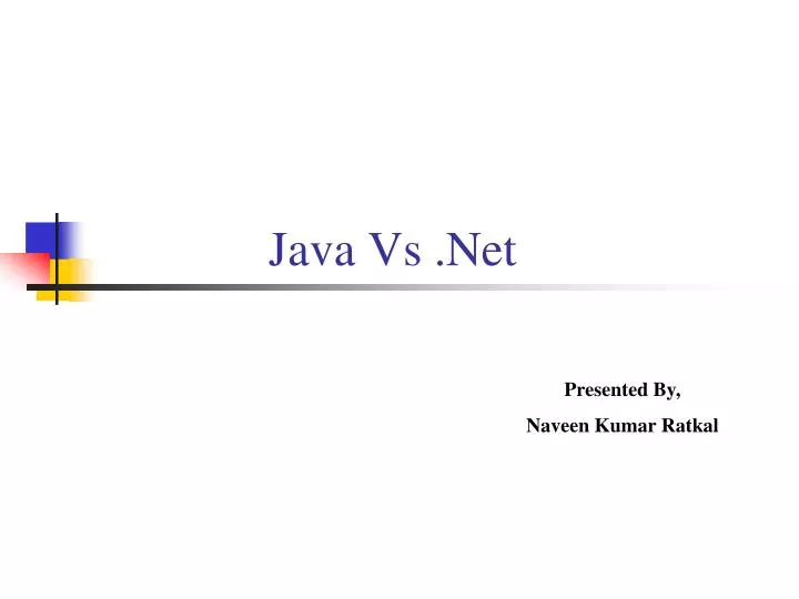 PPT - Java Vs .Net PowerPoint Presentation, free download - ID:4373086