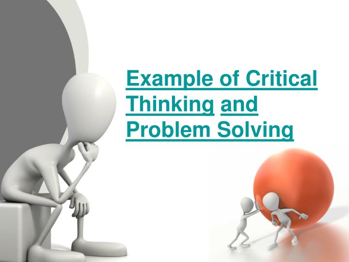 PPT - Critical Thinking & Problem Solving Strategies PowerPoint ...