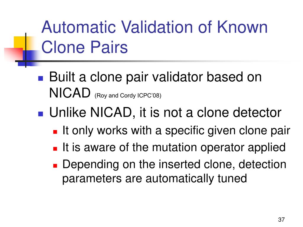 Ppt A Mutation Injection Based Automatic Framework For Evaluating Code Clone Detection Tools