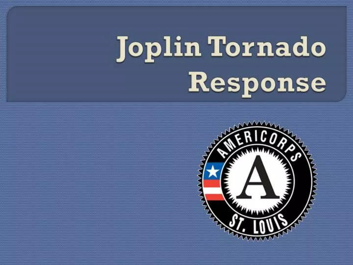 PPT - Joplin Tornado Response PowerPoint Presentation, free download ...
