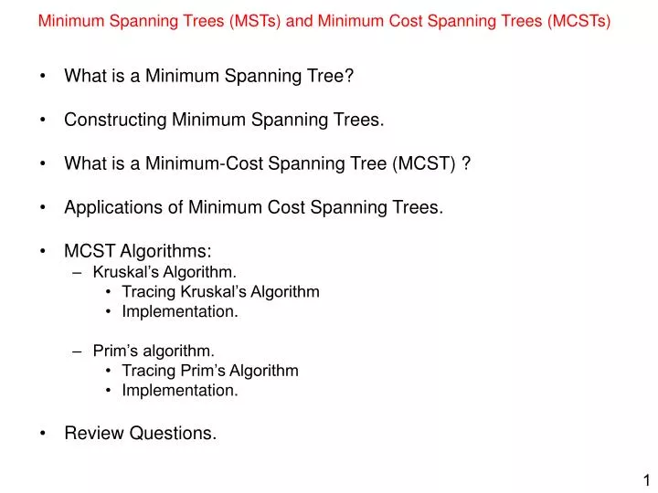 PPT - Minimum Spanning Trees (MSTs) and Minimum Cost Spanning Trees ...