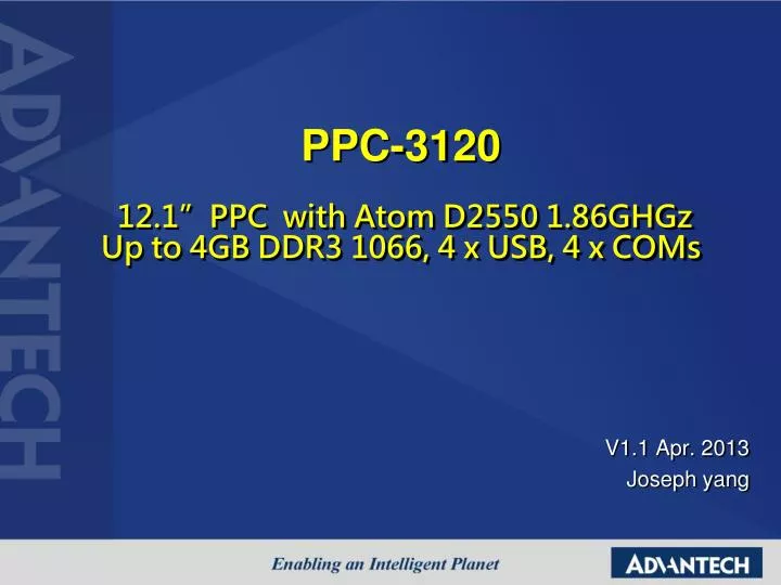 PPT - V1.1 Apr. 2013 Joseph yang PowerPoint Presentation, free download ...