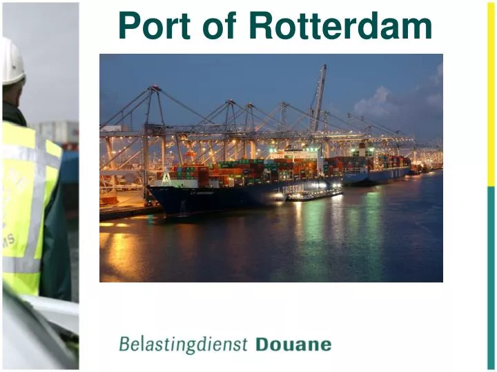 PPT - Port of Rotterdam PowerPoint Presentation, free download - ID:4374769