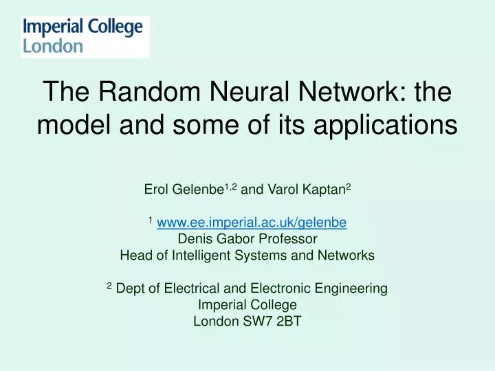 Ppt The Random Neural Network The Model And Some Of Its Applications Powerpoint Presentation